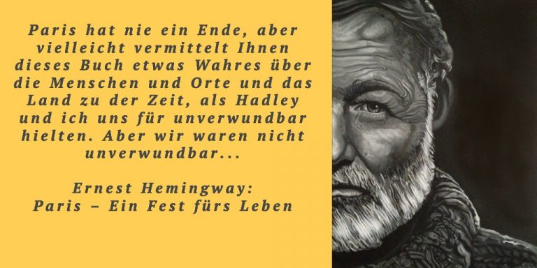Der schönste Hemingway-Satz: unverwundbar in Paris - Hemingways Welt
